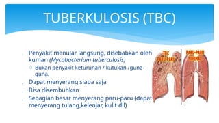 INFORMASI DASAR TERKAIT PENYAKIT TBC.pptx