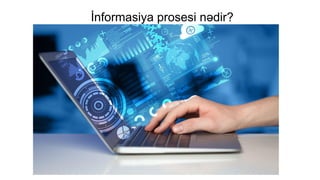 İnformasiya nədir?İnformasiyanın formaları | PPTX