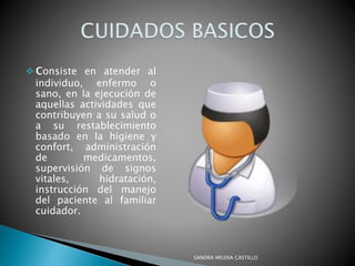 CUIDADOS BASICOS DE ENFERMERIA | PPTX