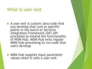 Informatica_MDM_User_Exits.ppt | Databases | Computer Software and Applications