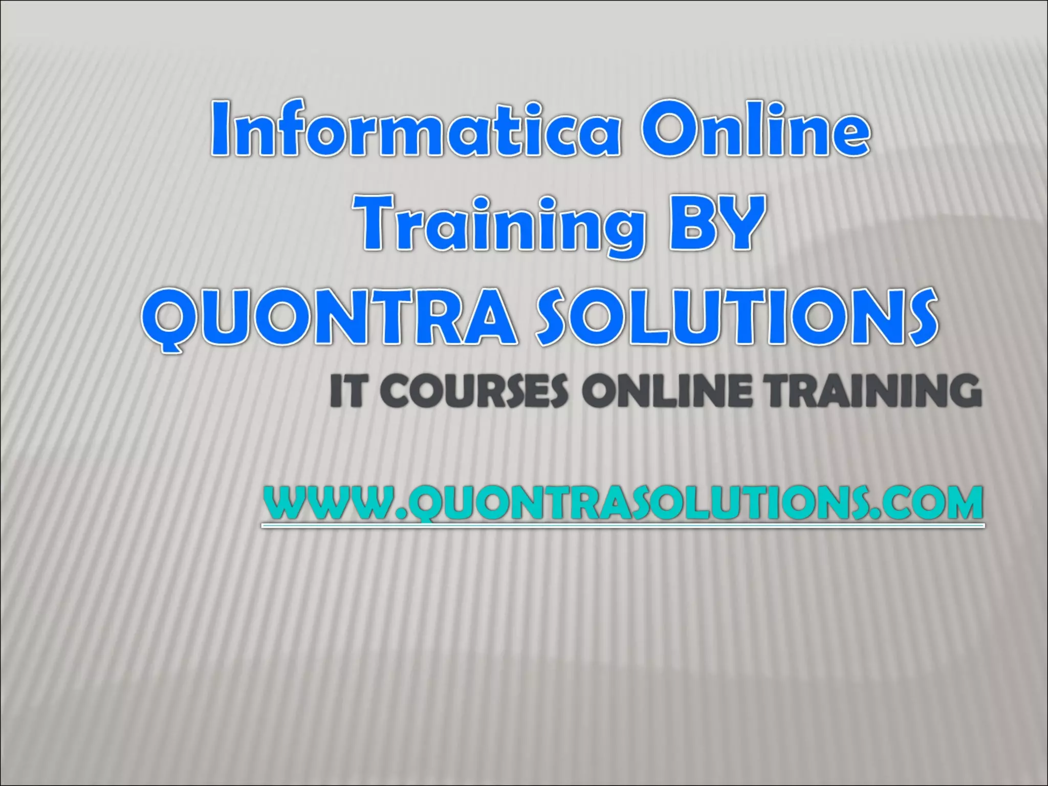 Informatica training by quontra solutions | PPT