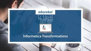 Informatica Transformations with Examples | Informatica Tutorial | Informatica Training ...