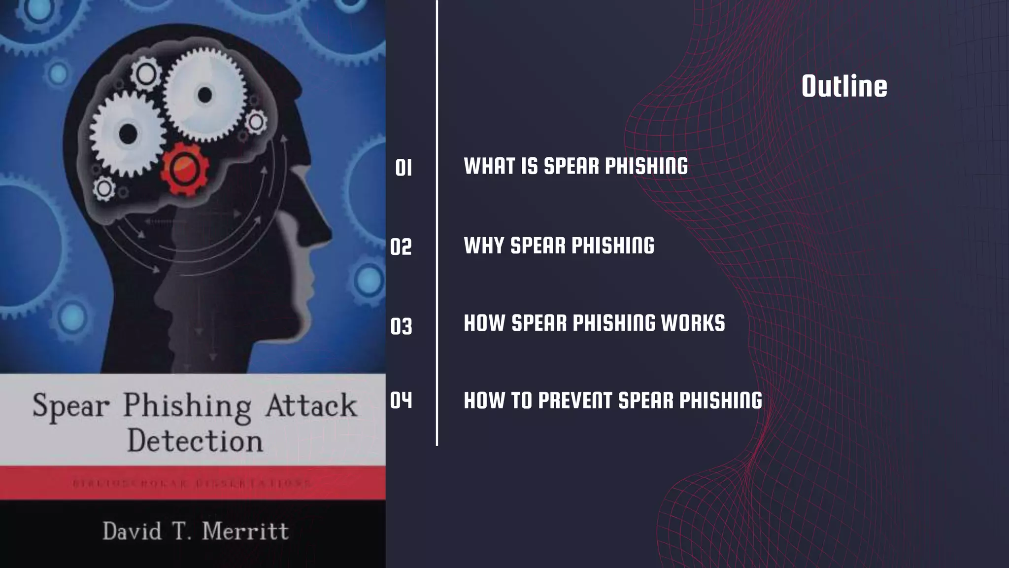 Spear Phishing Attacks | PPT