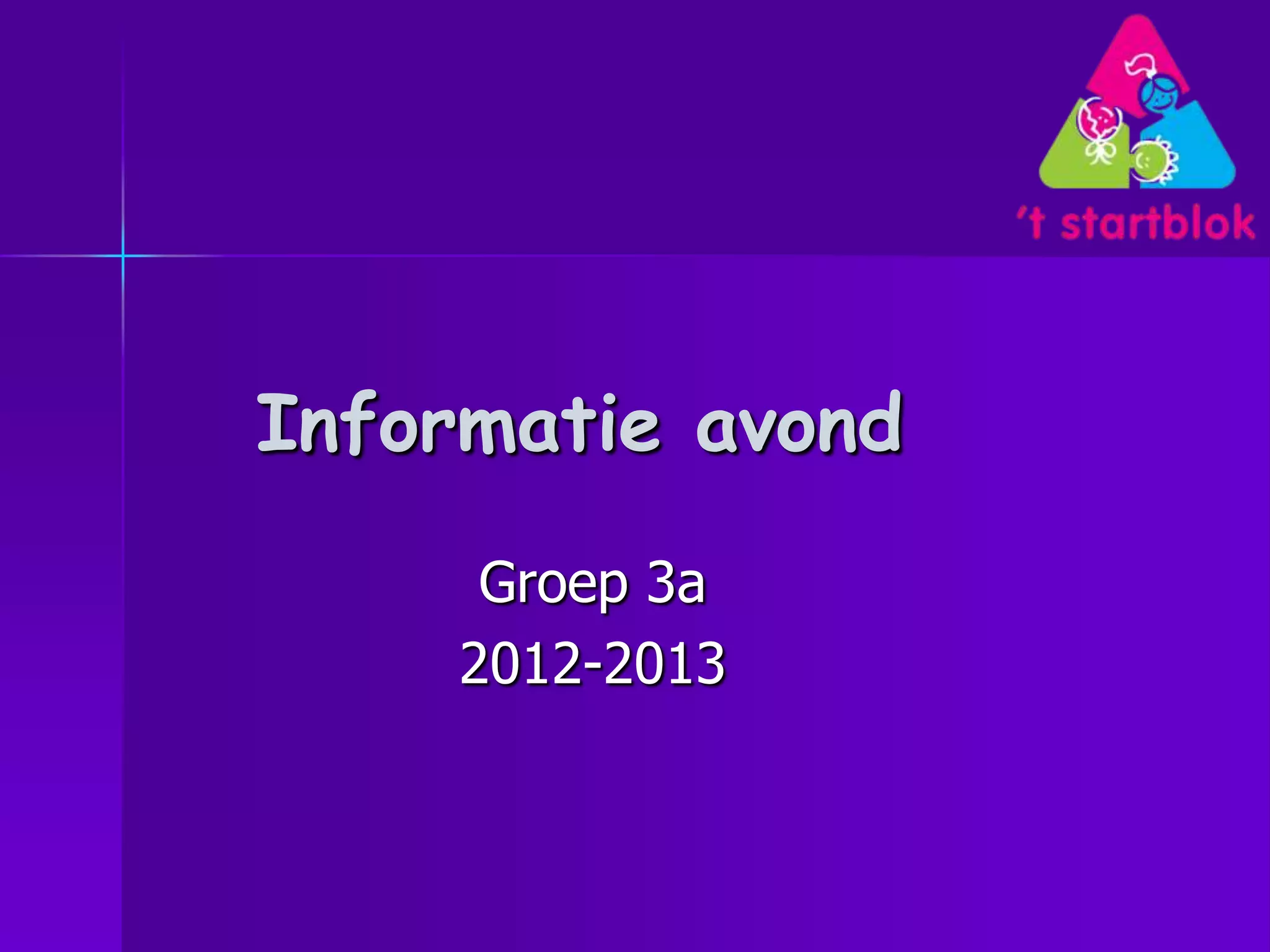 Informatieavondgroep 3 | PPTX