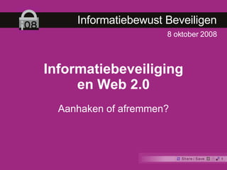 Informatiebeveiliging & Web 2.0 | PPT
