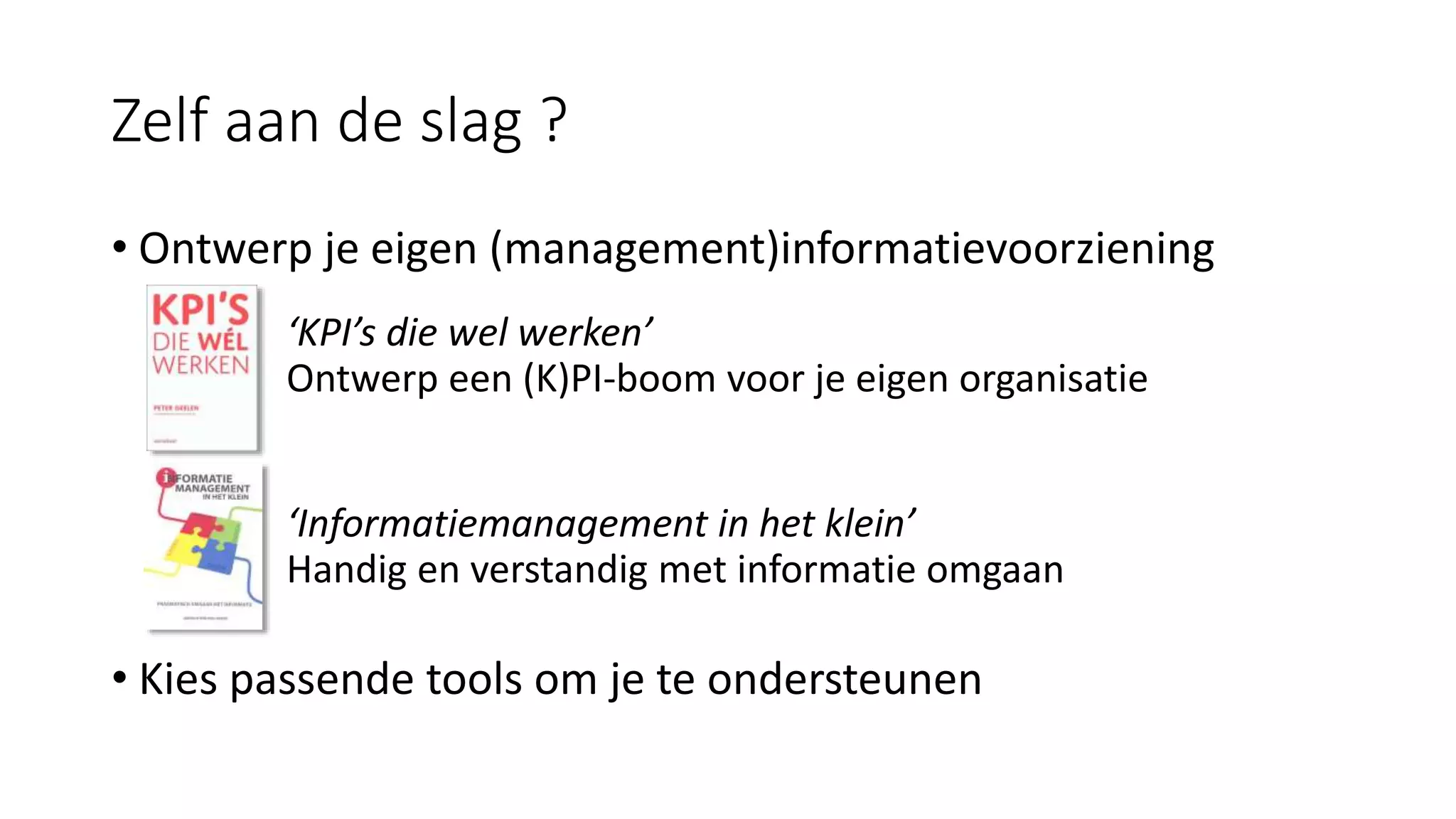 Aansturing en beheersbaarheid van onderwijs op maat met de ...