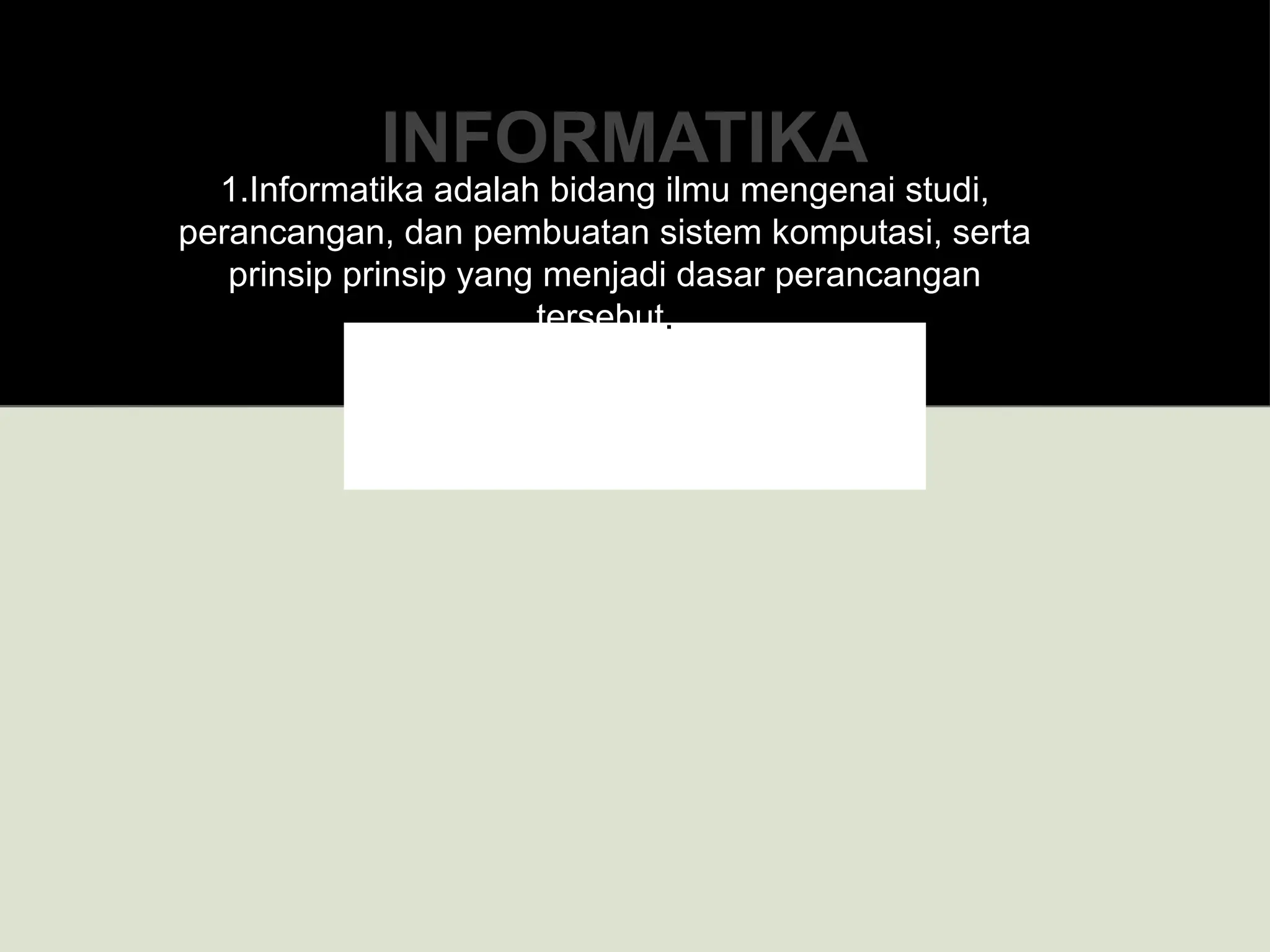 Informatika adalah bidang ilmu komputer.pptx