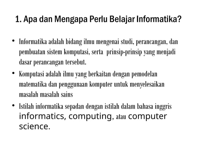 INFORMATIKA BAB 1 PENGERTIAN BELAJAR INFORMATIKA.pptx