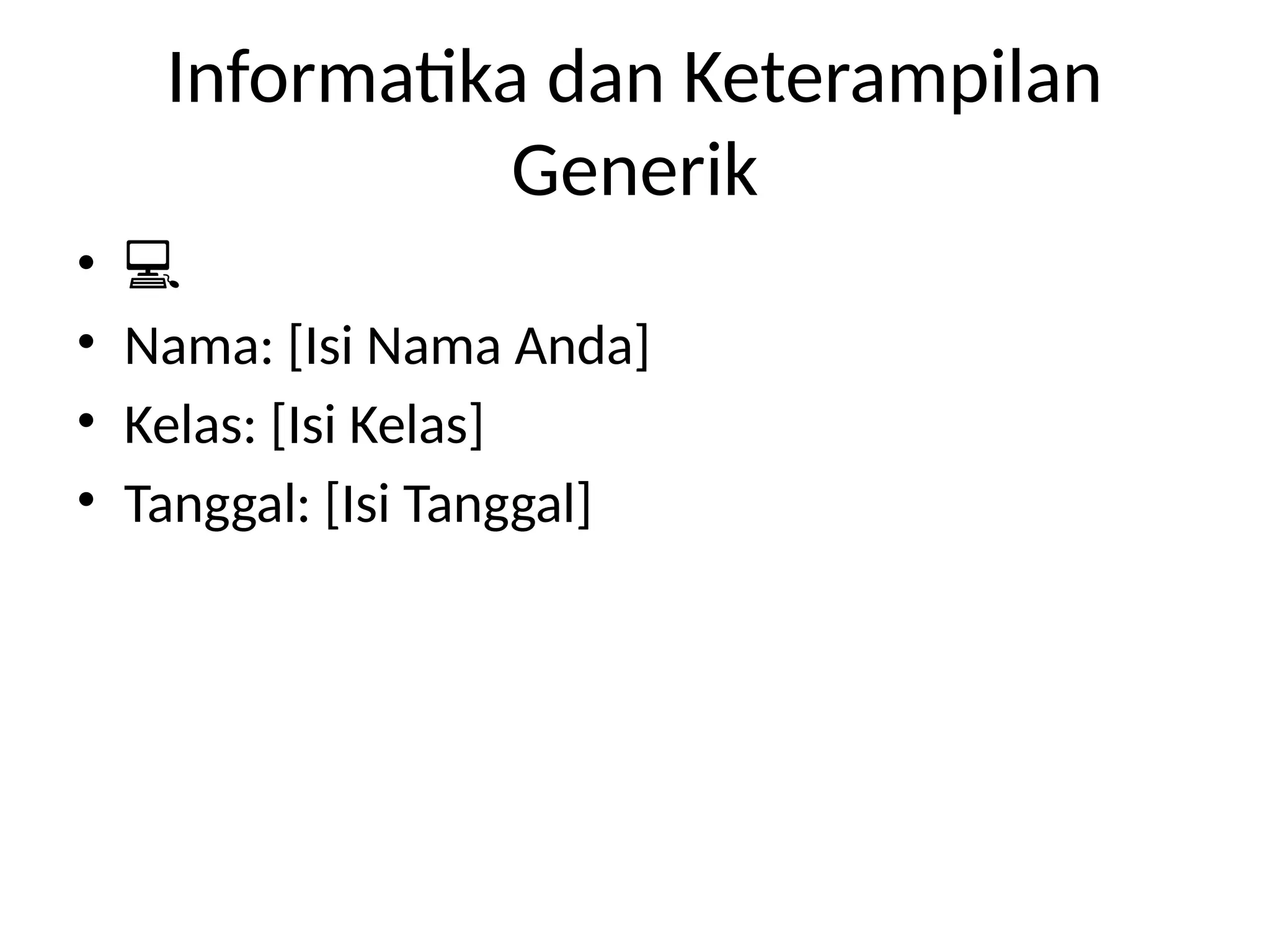 Informatika_dan_Keterampilan_Generik.pptx