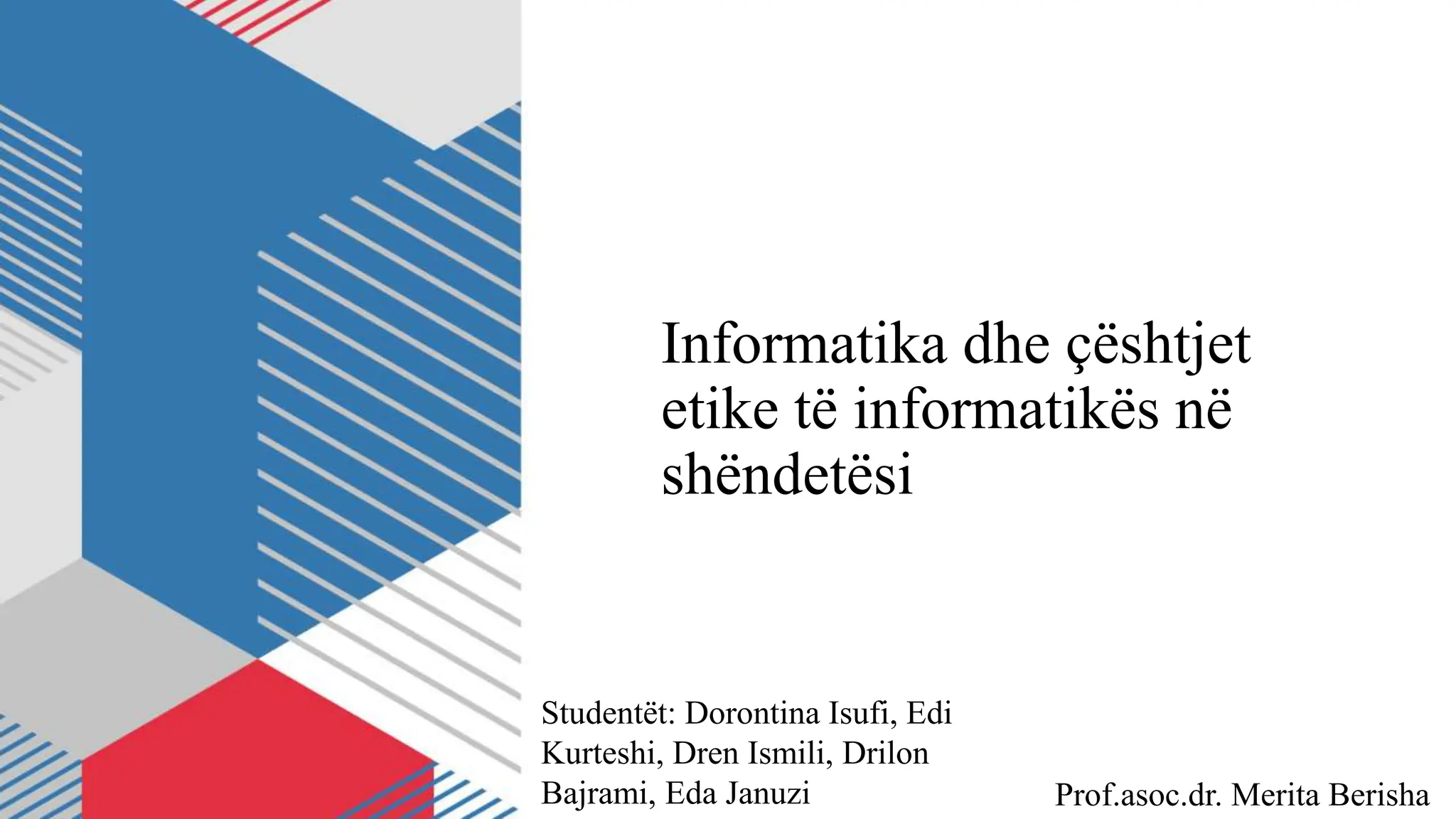 Informatika dhe çështjet etike të informatikës në shëndetësi.pptx
