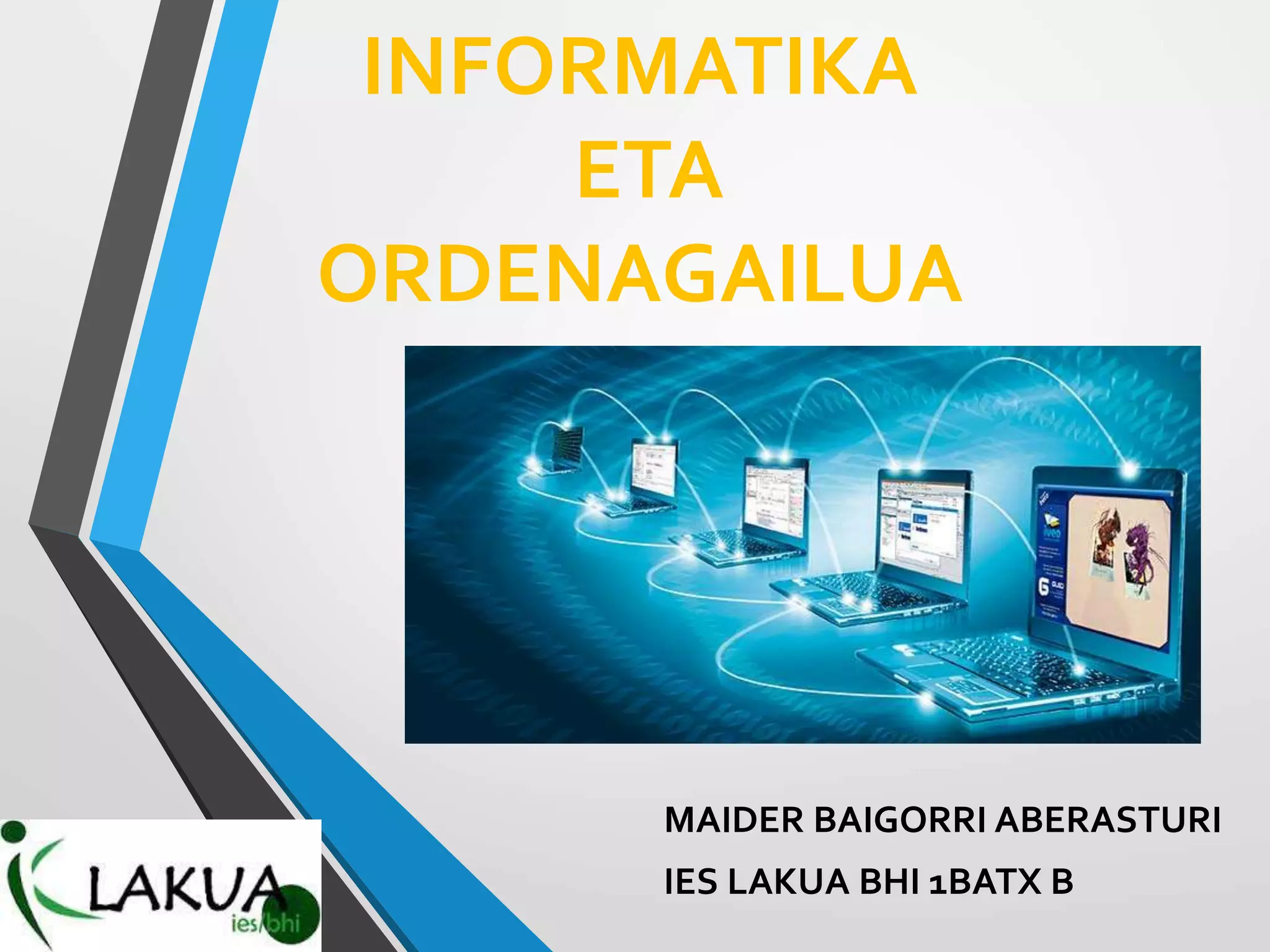 Informatika eta ordenagailua | PPTX