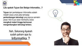INFORMATIKA Pertemuan 1 Introduction.pptx