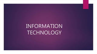 Information Technology(IT) | PPTX