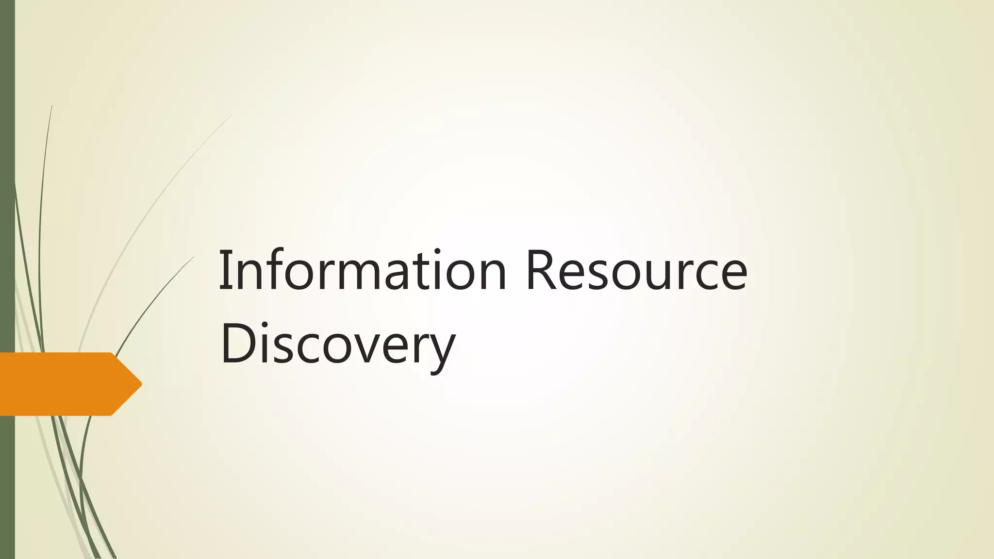 Information resource-discovery | PPTX
