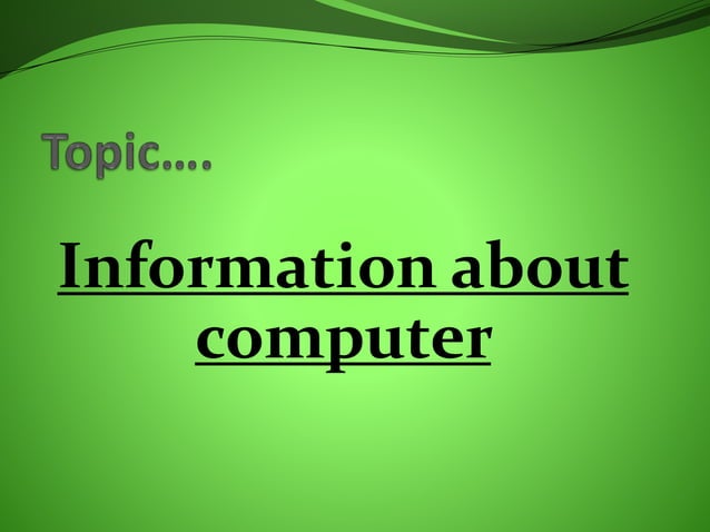 Information about computer | PPT