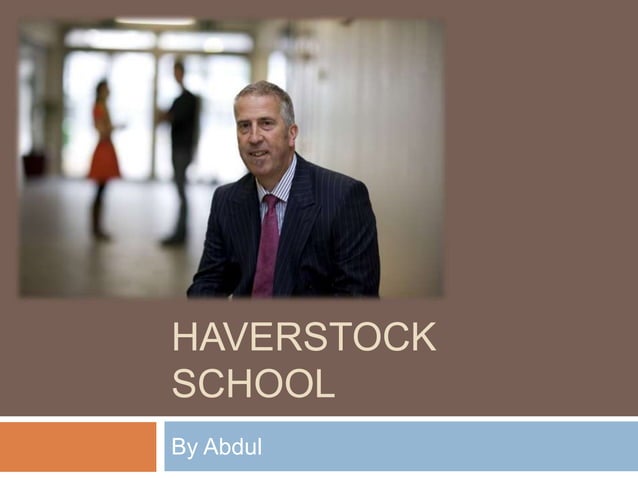 Information about haverstock school | PPTX