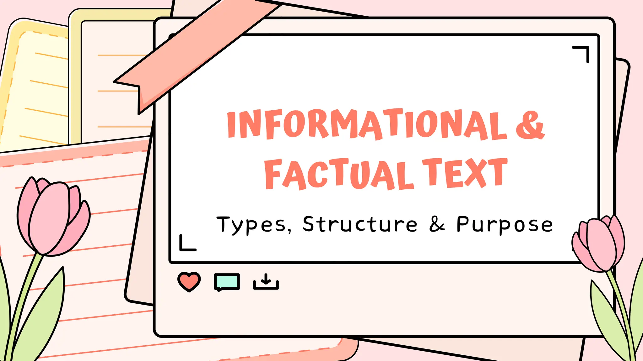 Informational & Factual Text. (Types, Structures and Its Purposes pdf | PDF