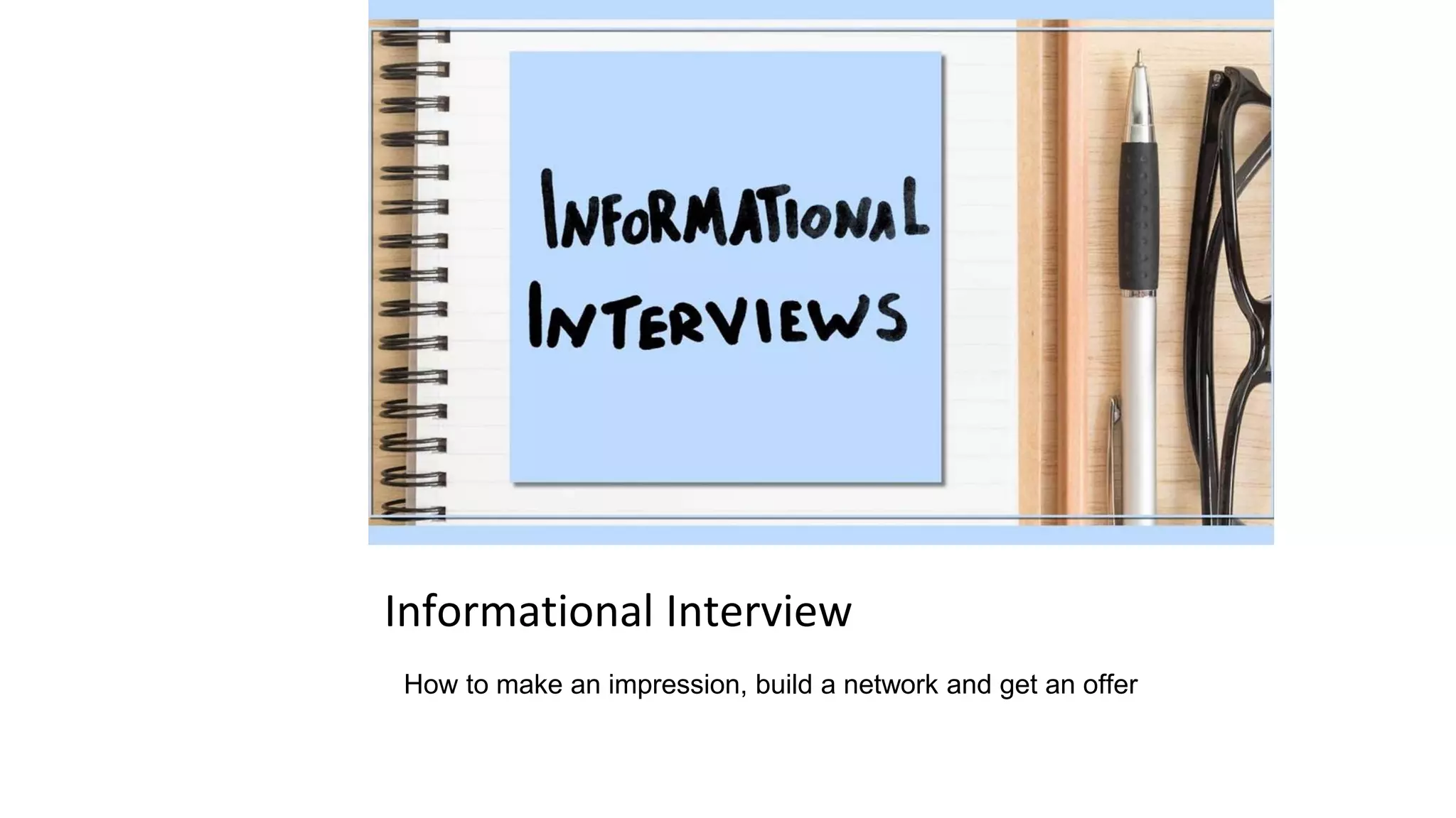 Informational interview | PPT