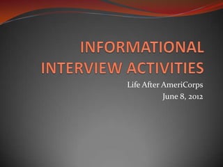 Informational interview activities | PPTX | Resume Writing and Advice ...