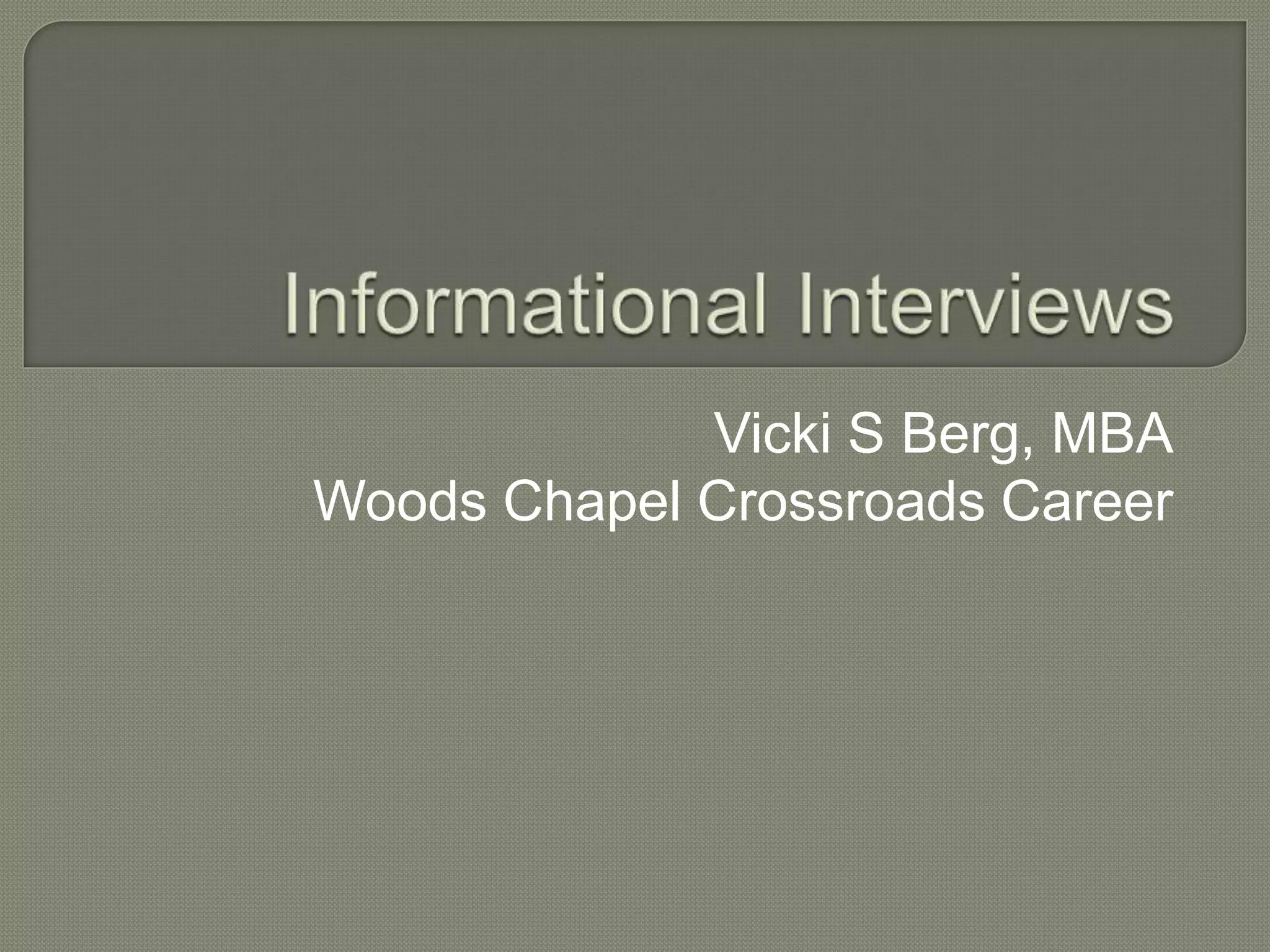 Informational Interviews Presentation | PPTX