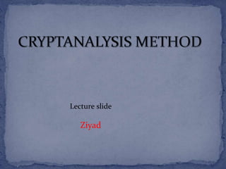 Information and data security cryptanalysis method | PPTX