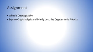Information and network security 11 cryptography and cryptanalysis | PPTX