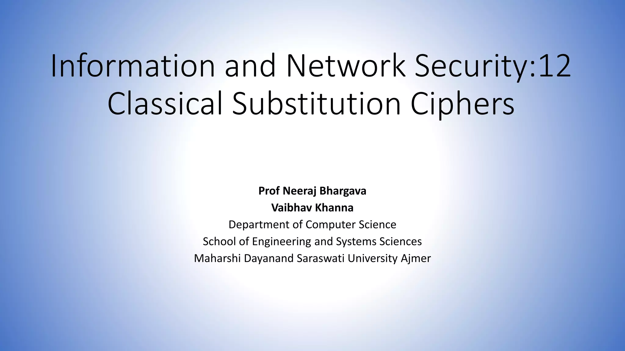 Information and network security 12 classical substitution ciphers ...