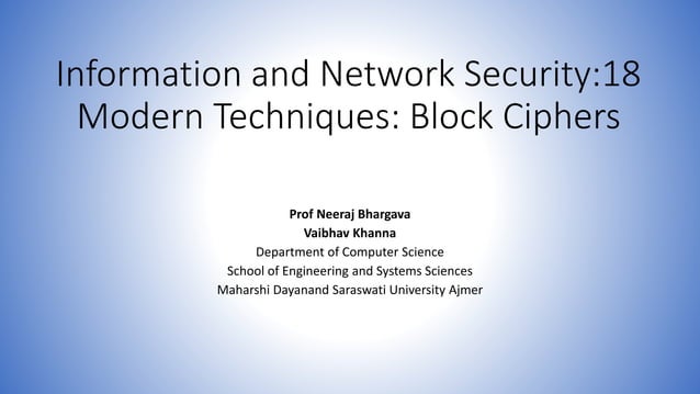 Information and network security 18 modern techniques block ciphers | PPTX