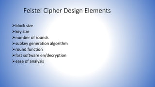 Information and network security 19 feistel cipher | PPTX