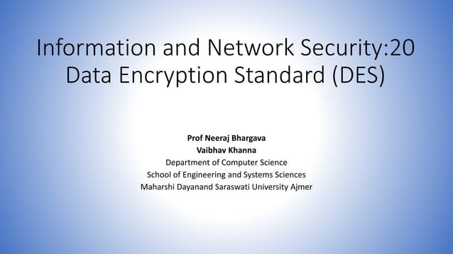 Information and network security 20 data encryption standard des | PPT