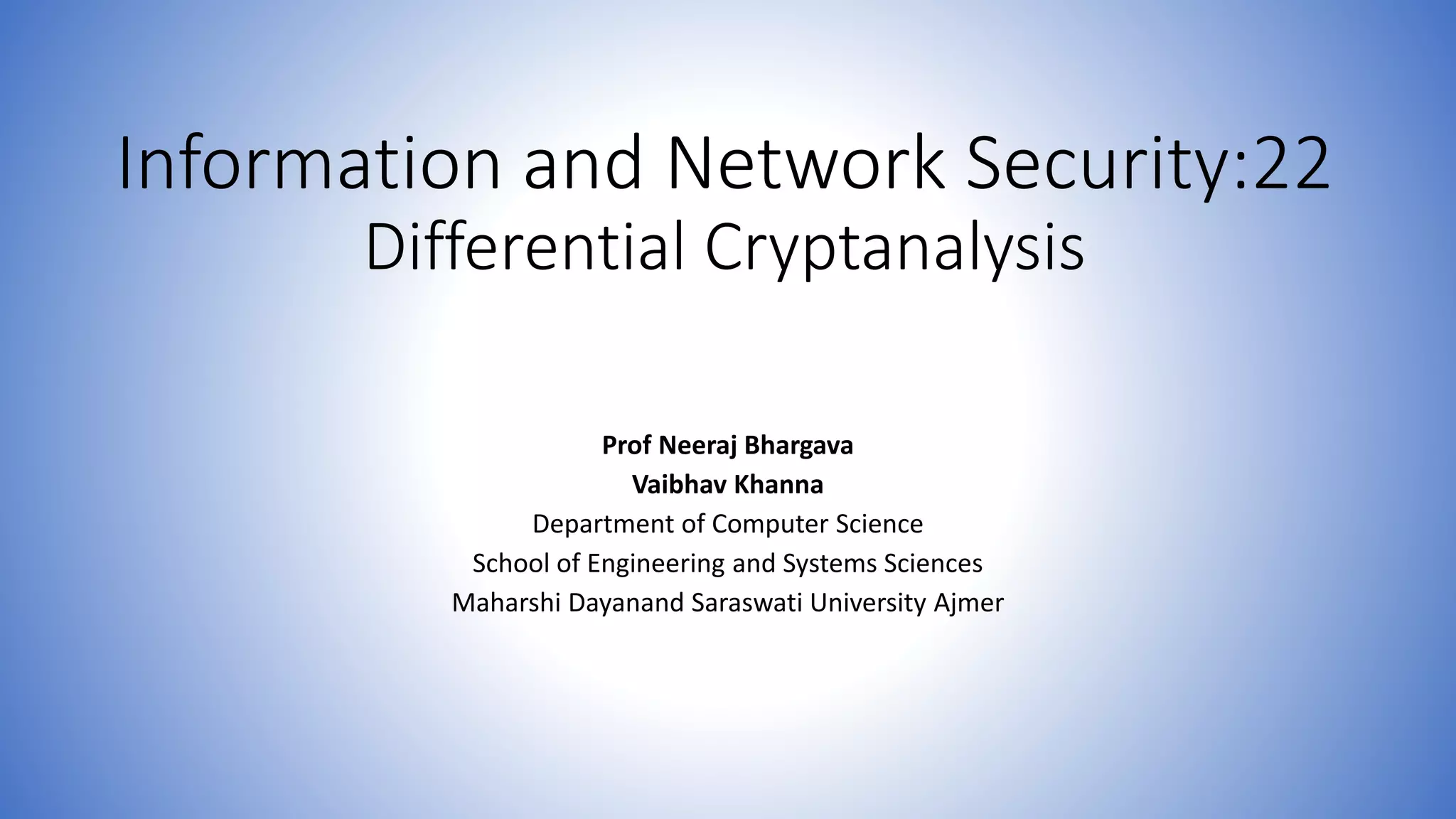 Information and network security 22 differential cryptanalysis | PPTX