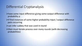 Information and network security 22 differential cryptanalysis | PPTX