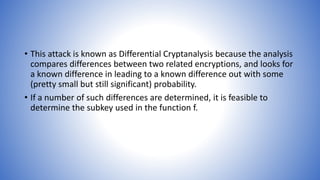 Information and network security 22 differential cryptanalysis | PPTX