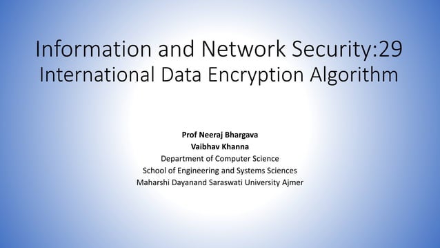 Information and network security 29 international data encryption ...