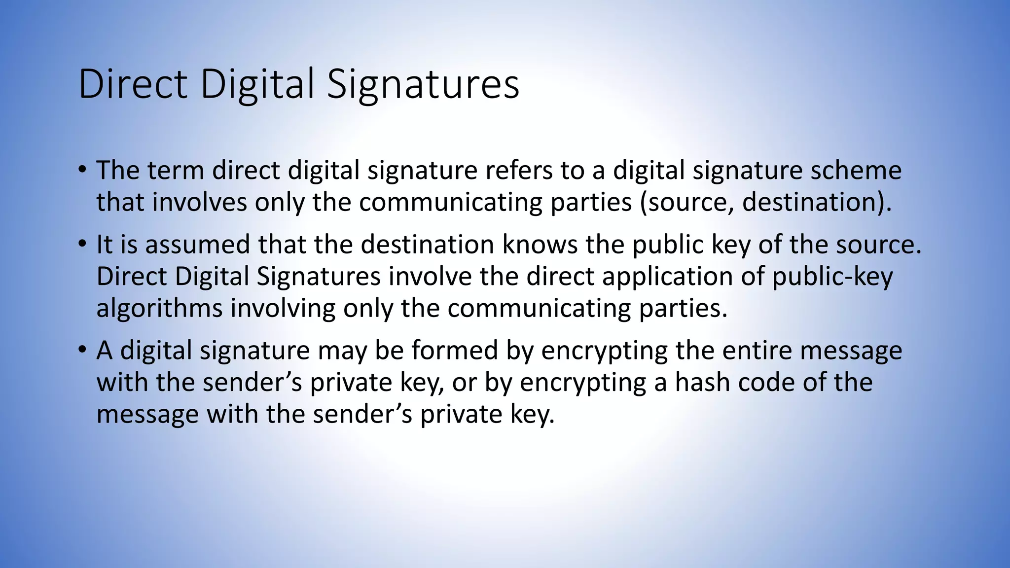 Information and network security 44 direct digital signatures | PPTX ...