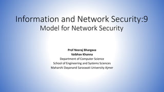 Information and network security 9 model for network security | PPTX