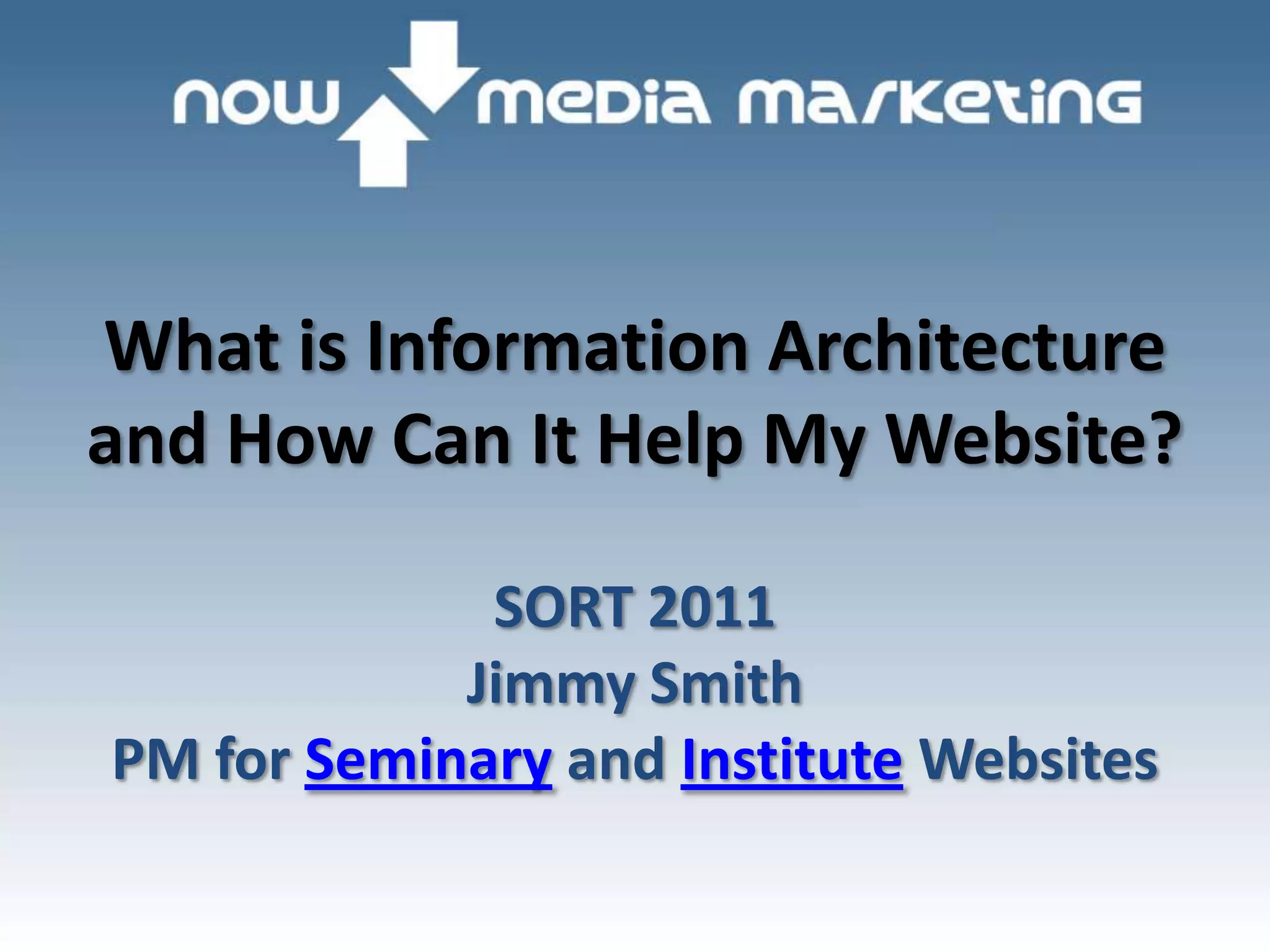 What is Information Architecture and How Can It Help My Website? | PPTX
