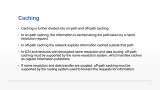 Information Centric Networking | PPTX