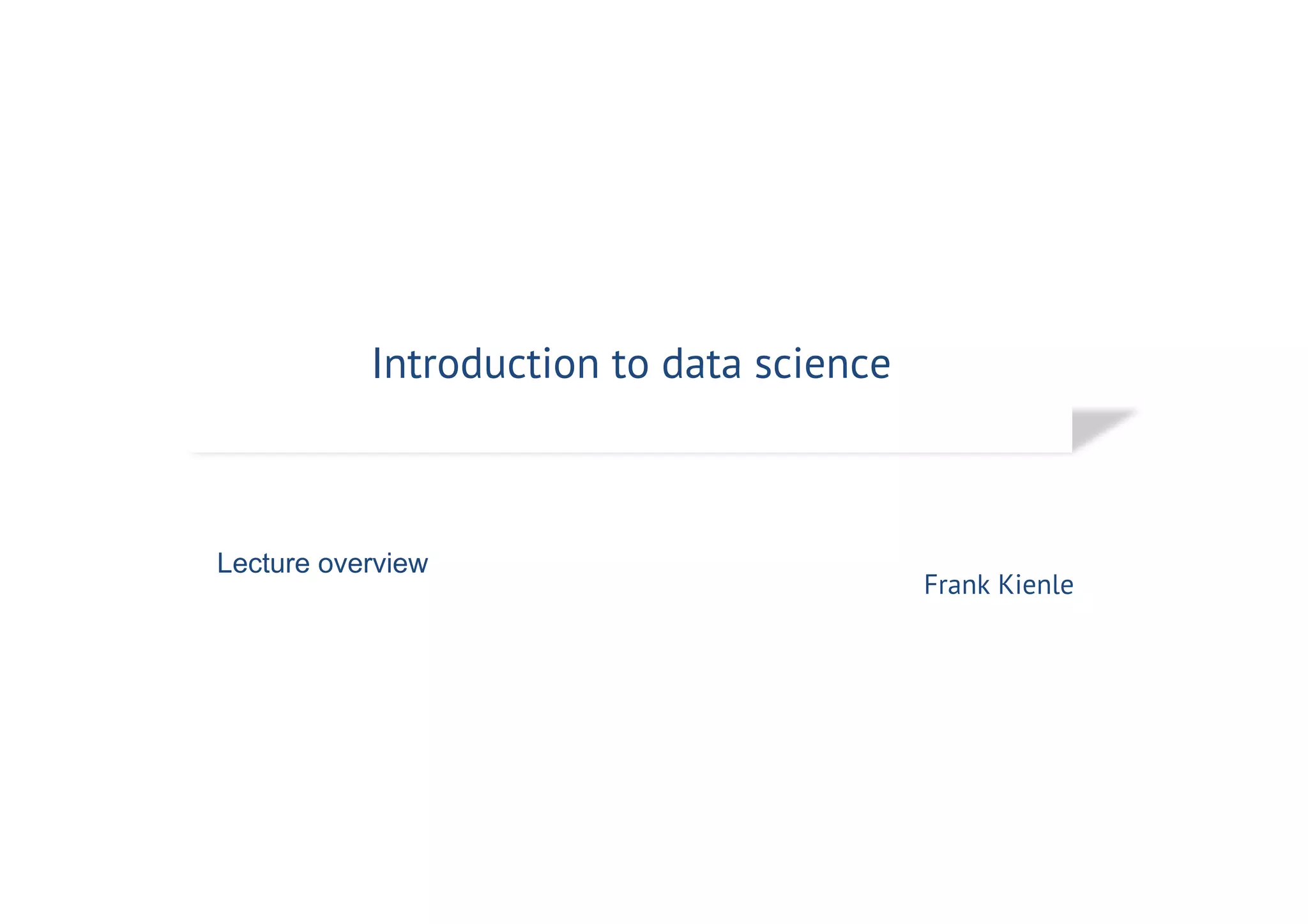 Data Science Lecture: Overview and Information Collateral | PDF | Web ...