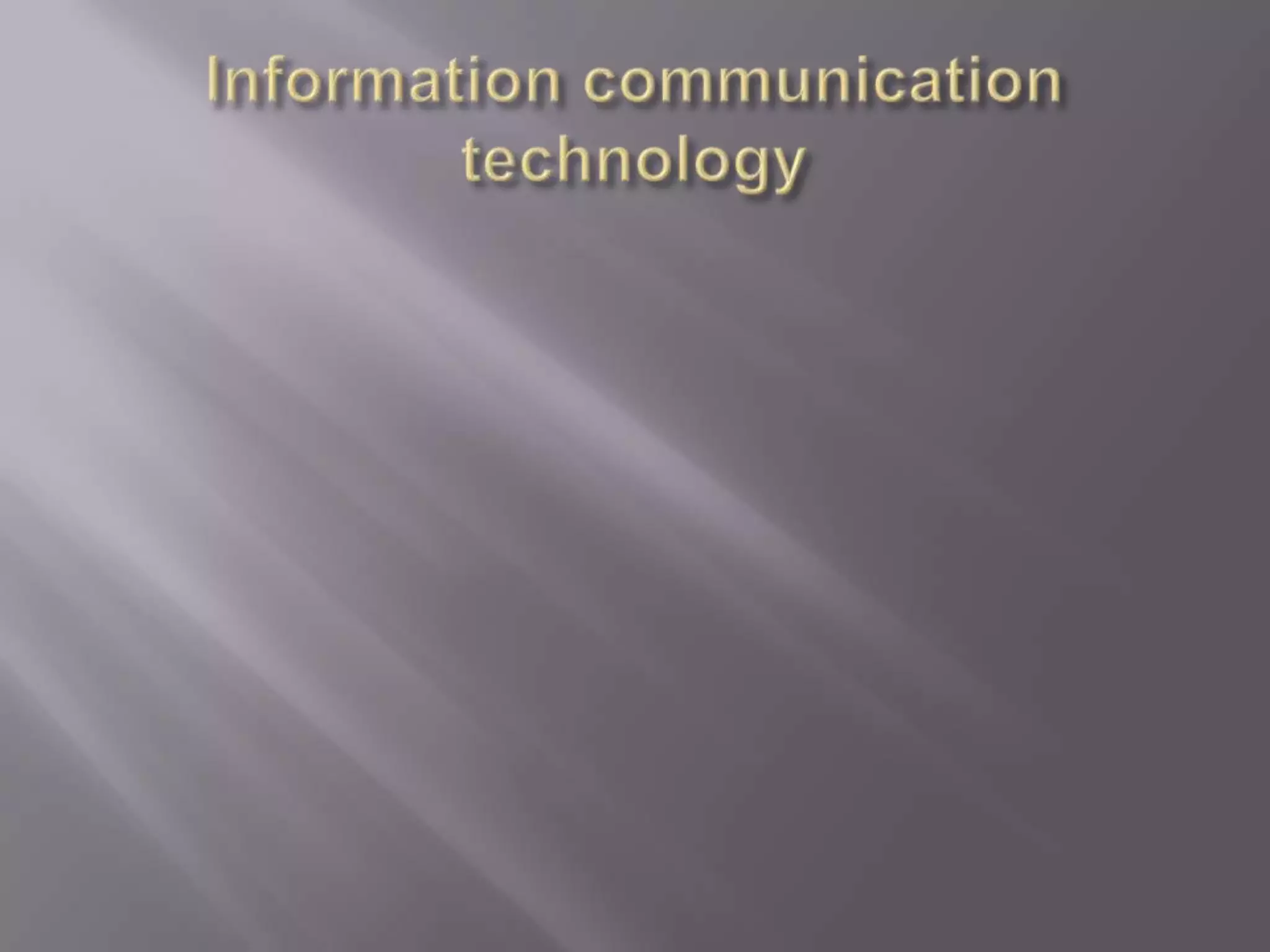 Information communication technology | PPT