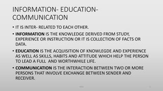 Information education and communication | PPTX | Education