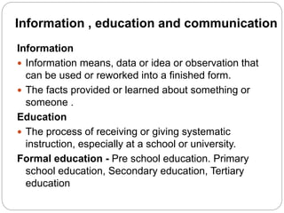 Information , education and communication.pptx | Family and Relationships