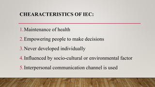 Information education and communication (IEC).pptx