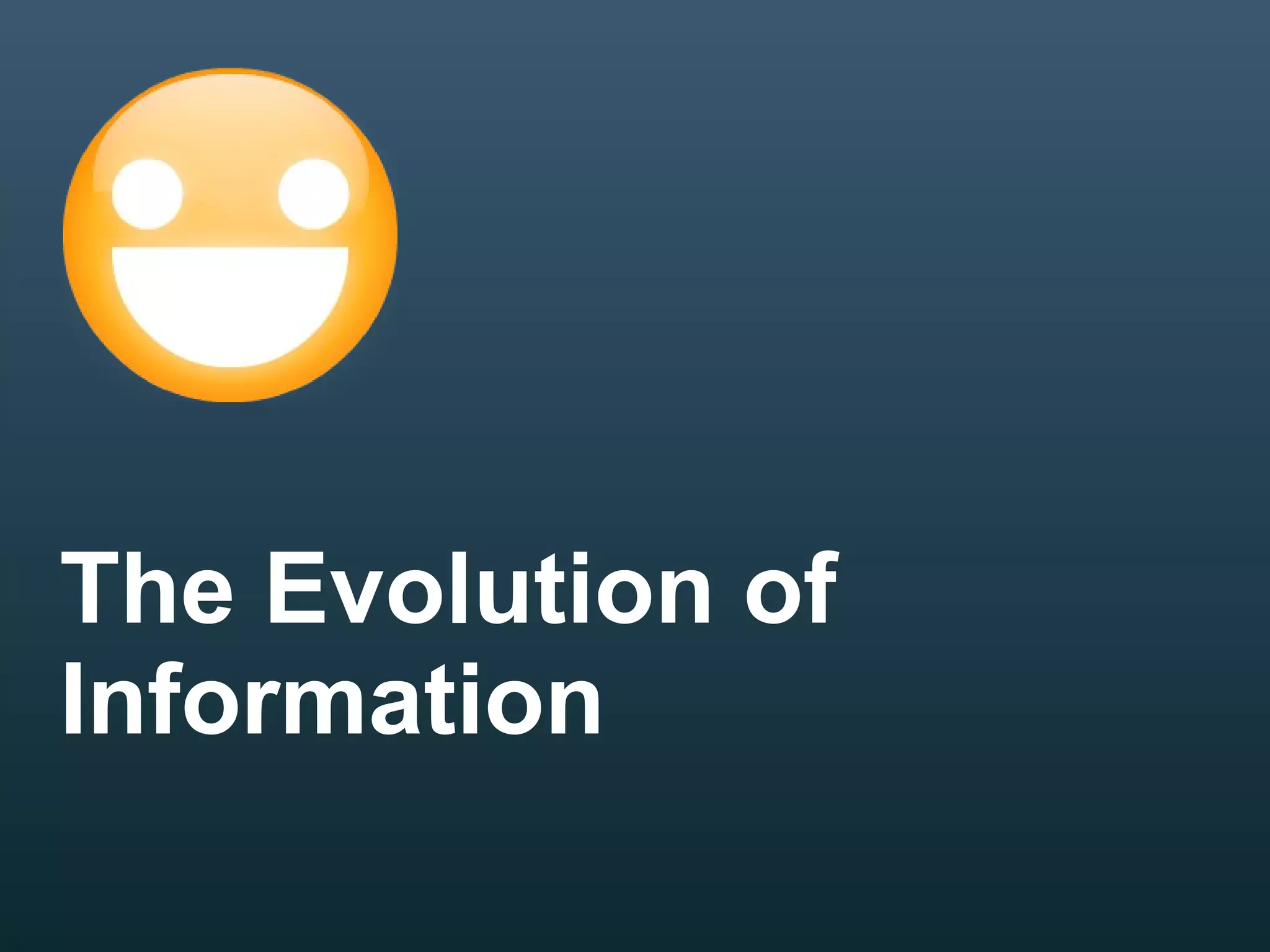 Information Evolution | PPT