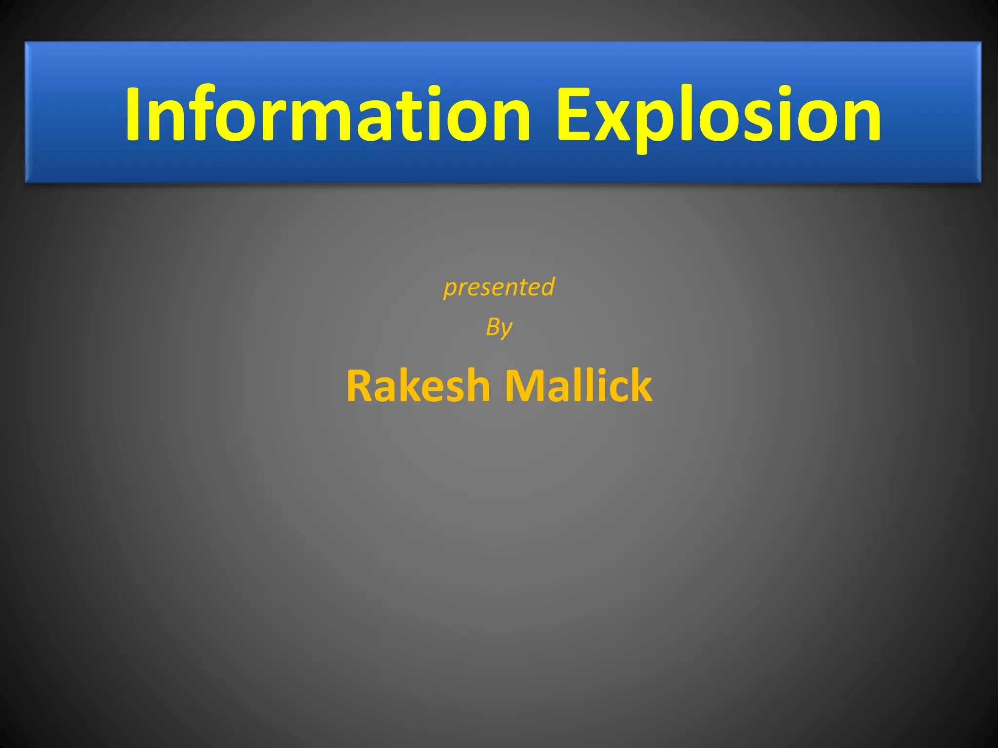 Information Explosion.pptx