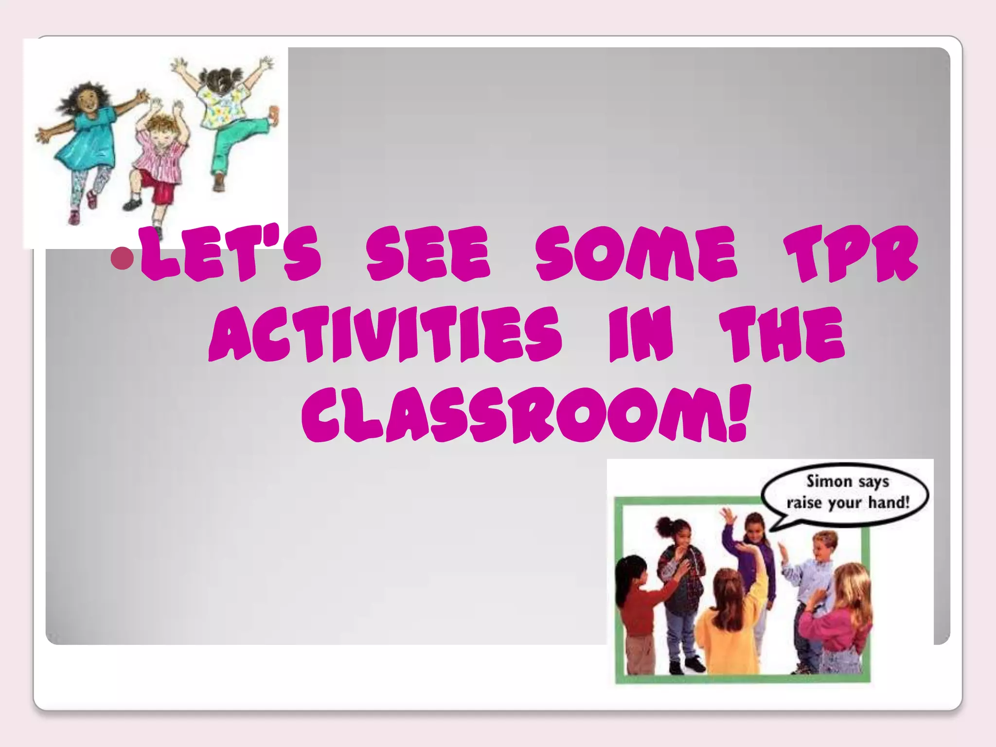Information gap and tpr (total physical response) activites. PowerPoint ...