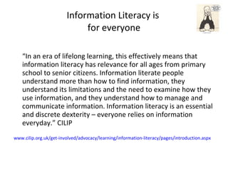 Information Literacy - what is it, who is it for and what does it mean ...