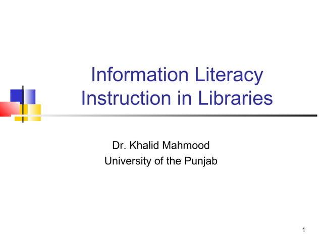 Information literacy instruction in libraries | PPT