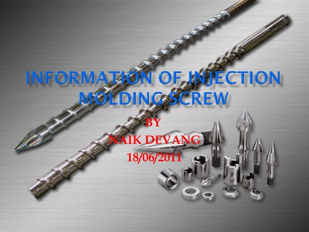 Information of injection molding screw | PPT