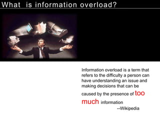 Information overloading | PPTX | Medical Health